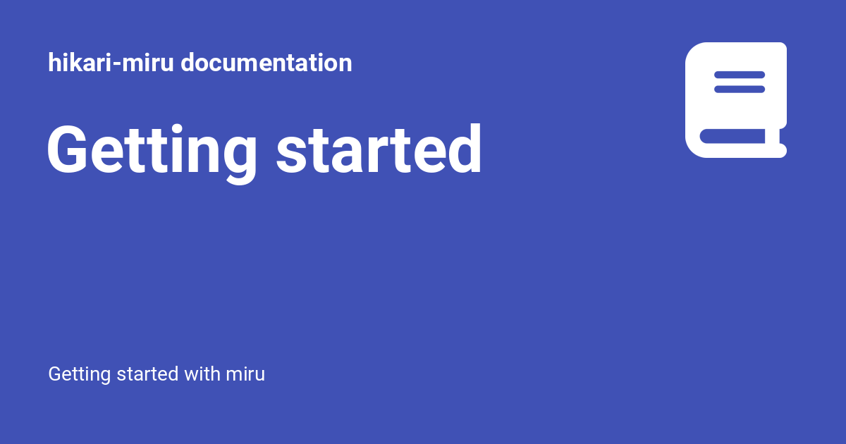 Getting started - hikari-miru documentation