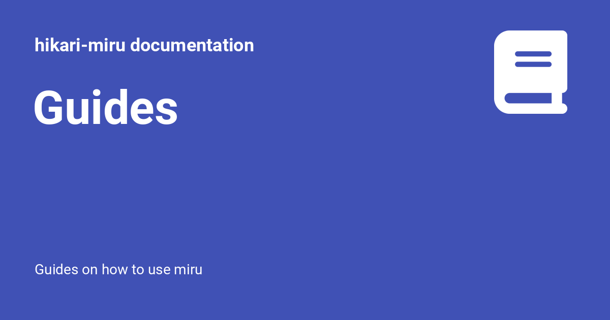 Guides - hikari-miru documentation